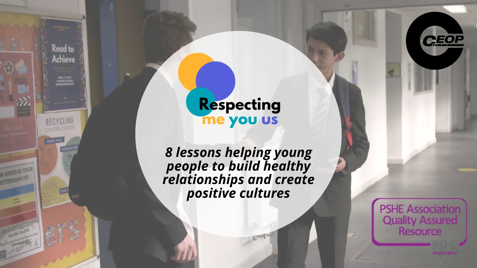 NCA-CEOP Education: Respecting me, you, us